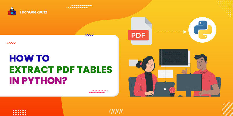 How To Extract PDF Tables In Python A Step by Step Guide 