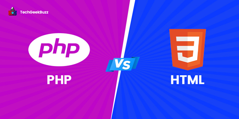 PHP Vs HTML What Are The Key Differences 