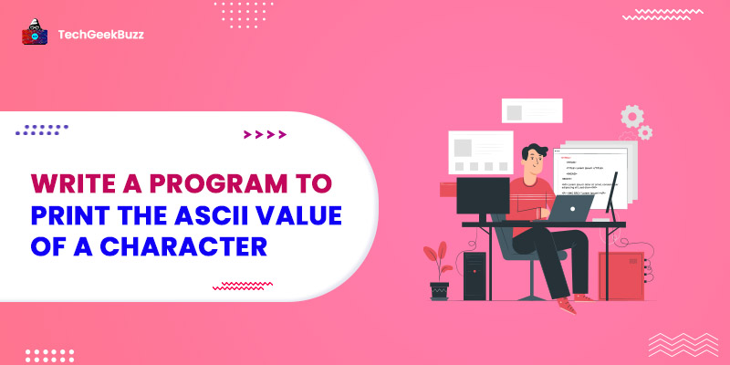 C And Python Program To Print The Ascii Value Of A Character