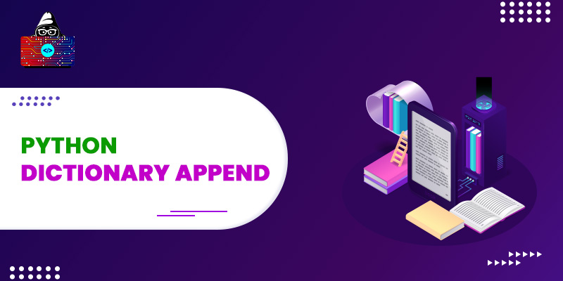 Python Dictionary Append Add Elements In A Python Dictionary